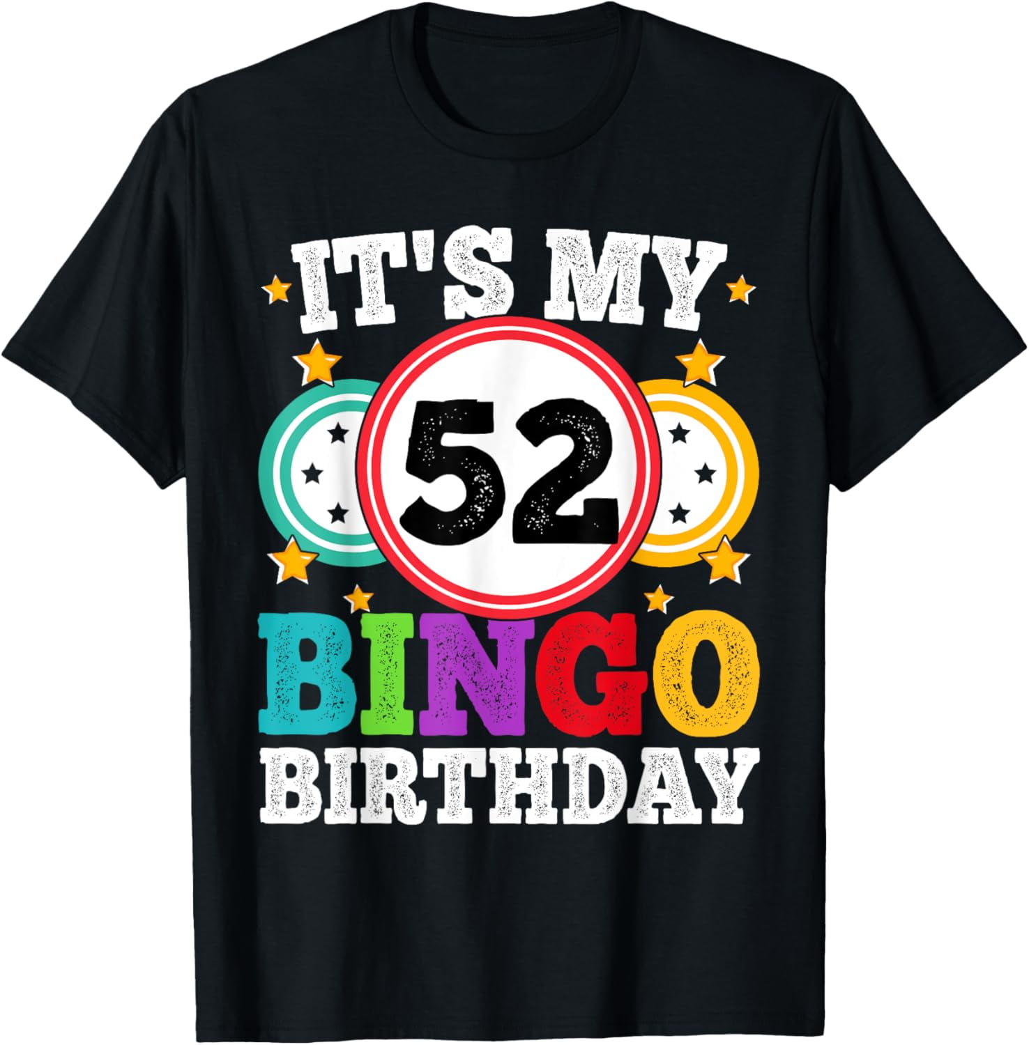 Bingo 52nd Birthday Its My 52 Bingo Birthday Men Women Funny T-Shirt - Walmart.com
