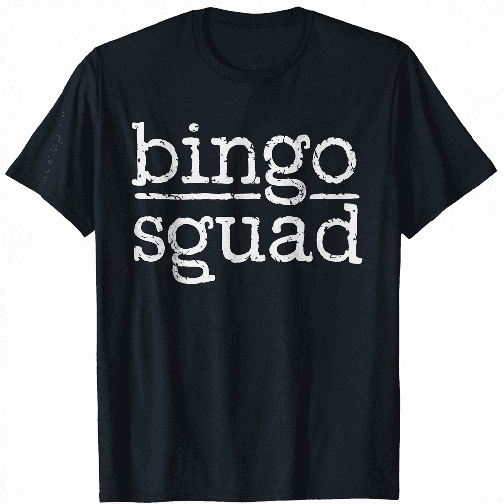 Bingo Bingo Squad Bingo Card Player Gift T-Shirt - Walmart.com
