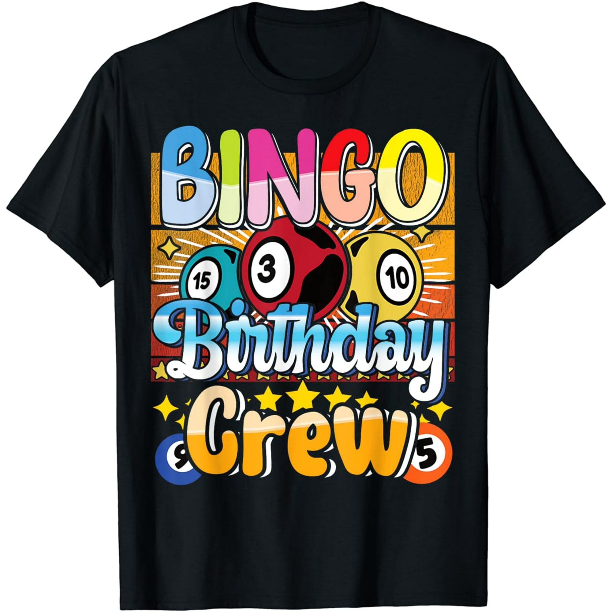Bingo Birthday Crew Graphic for Women Men Gift Short Sleeve Tee ...