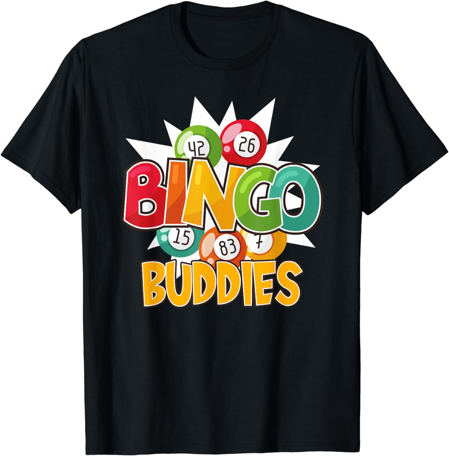 Bingo Buddies Funny Lucky Bingo Player Game Men Women Kids T-Shirt ...
