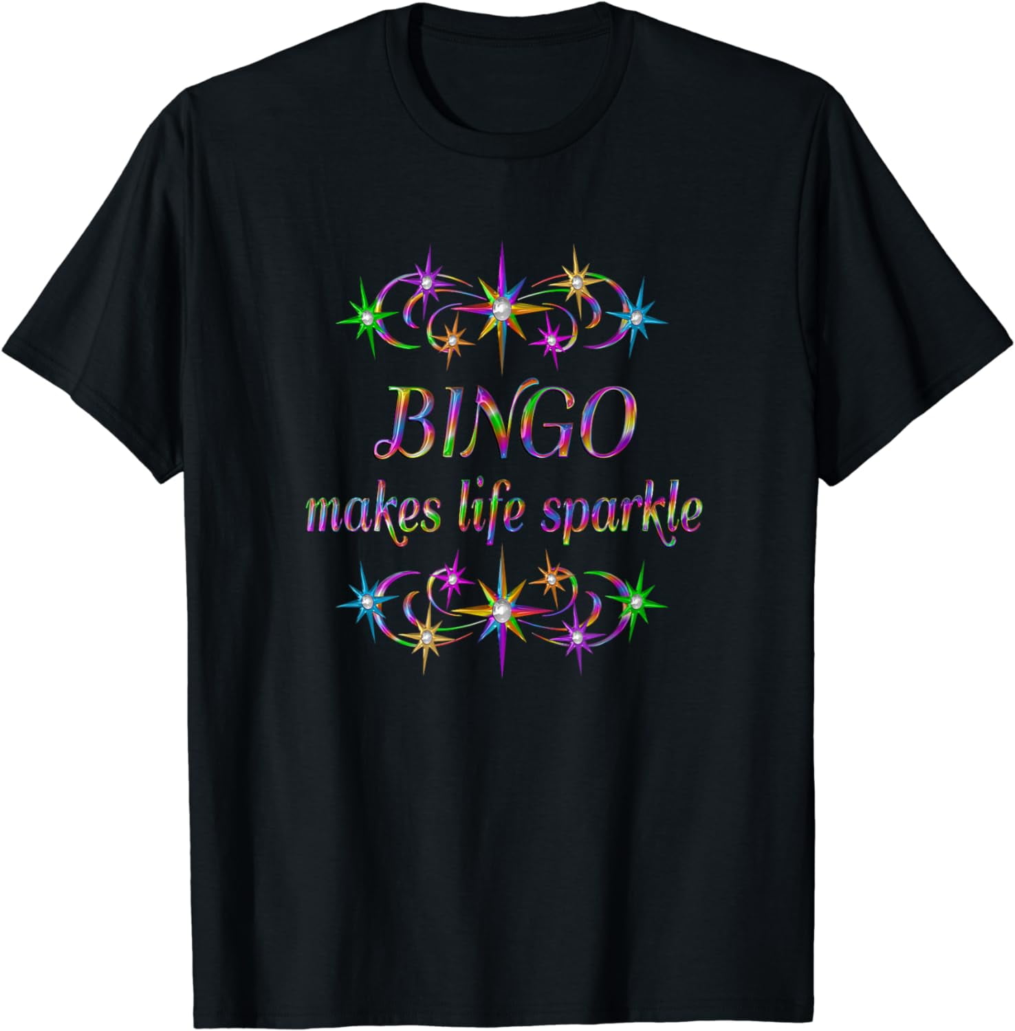 Bingo Makes Life Sparkle T-Shirt - Walmart.com