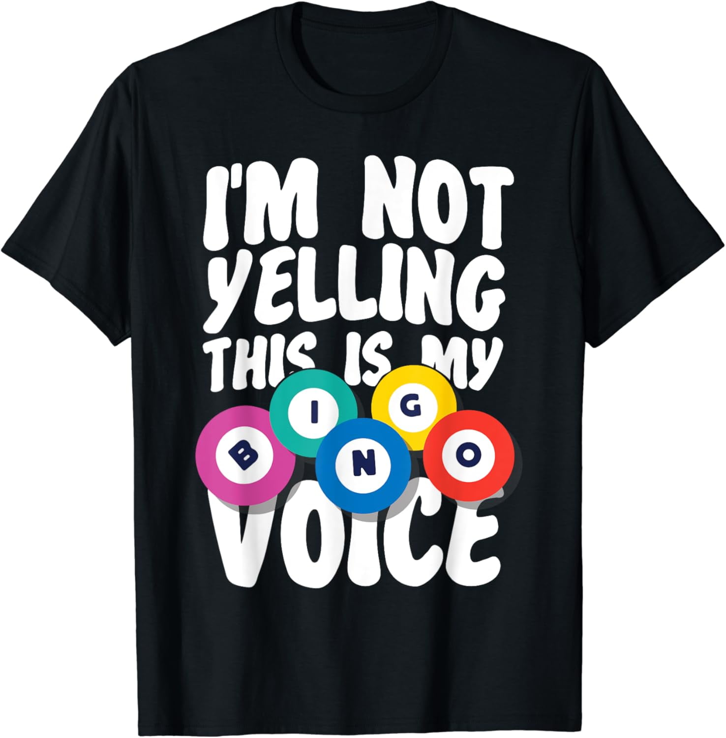 Bingo Player I'm Not Yelling This Is My Bingo Voice T-Shirt - Walmart.com