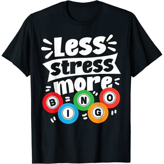Bingo Player Less Stress More Bingo T-Shirt - Walmart.com