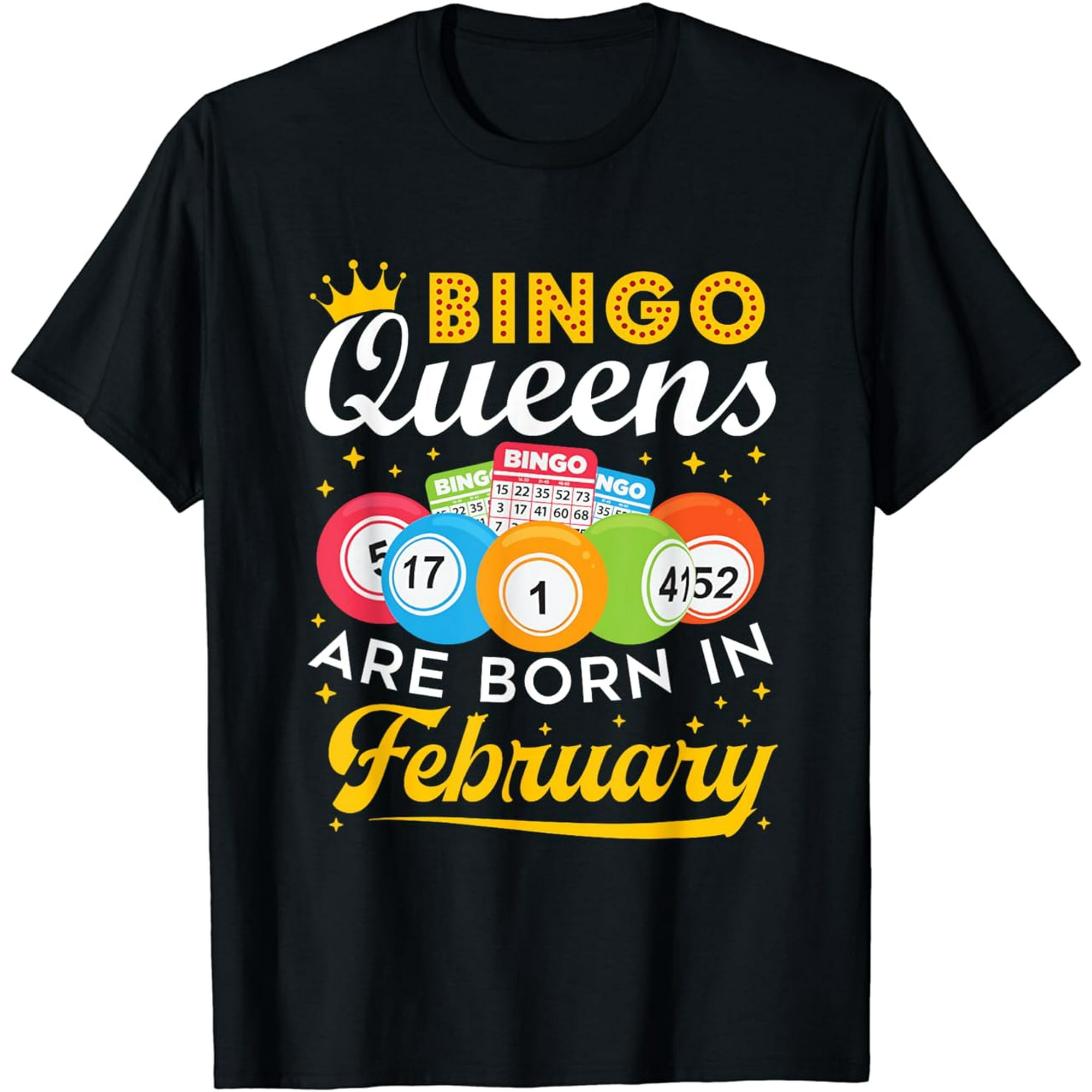 Bingo Queen February Birthday Gift for Women Short Sleeve Graphic Tee ...