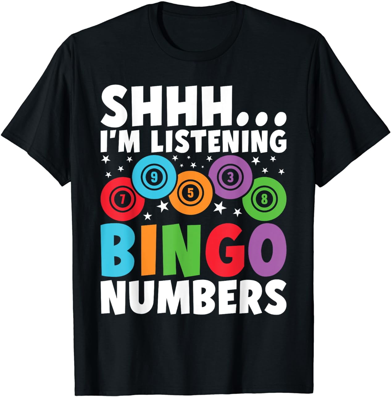 Bingo Shhh...im listening Bingo numbers T-Shirt - Walmart.com