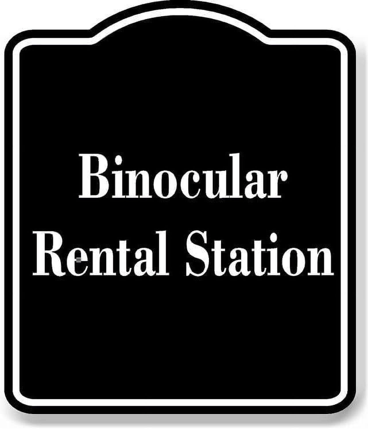 Binocular Rental Station BLACK Aluminum Composite Sign 15''x18 ...