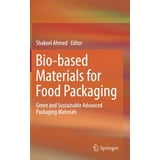 Bio-Based Materials for Food Packaging: Green and Sustainable Advanced ...