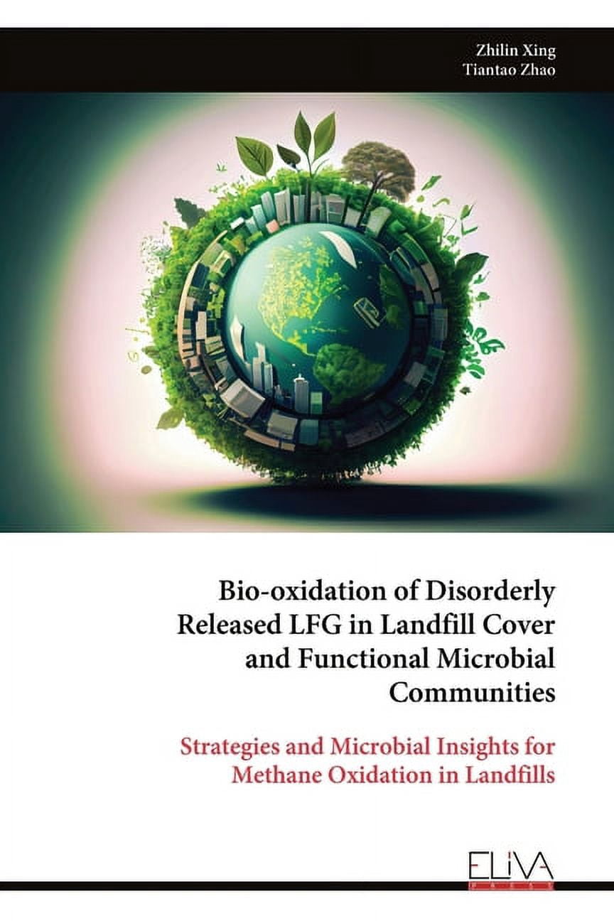 Bio-oxidation of Disorderly Released LFG in Landfill Cover and ...