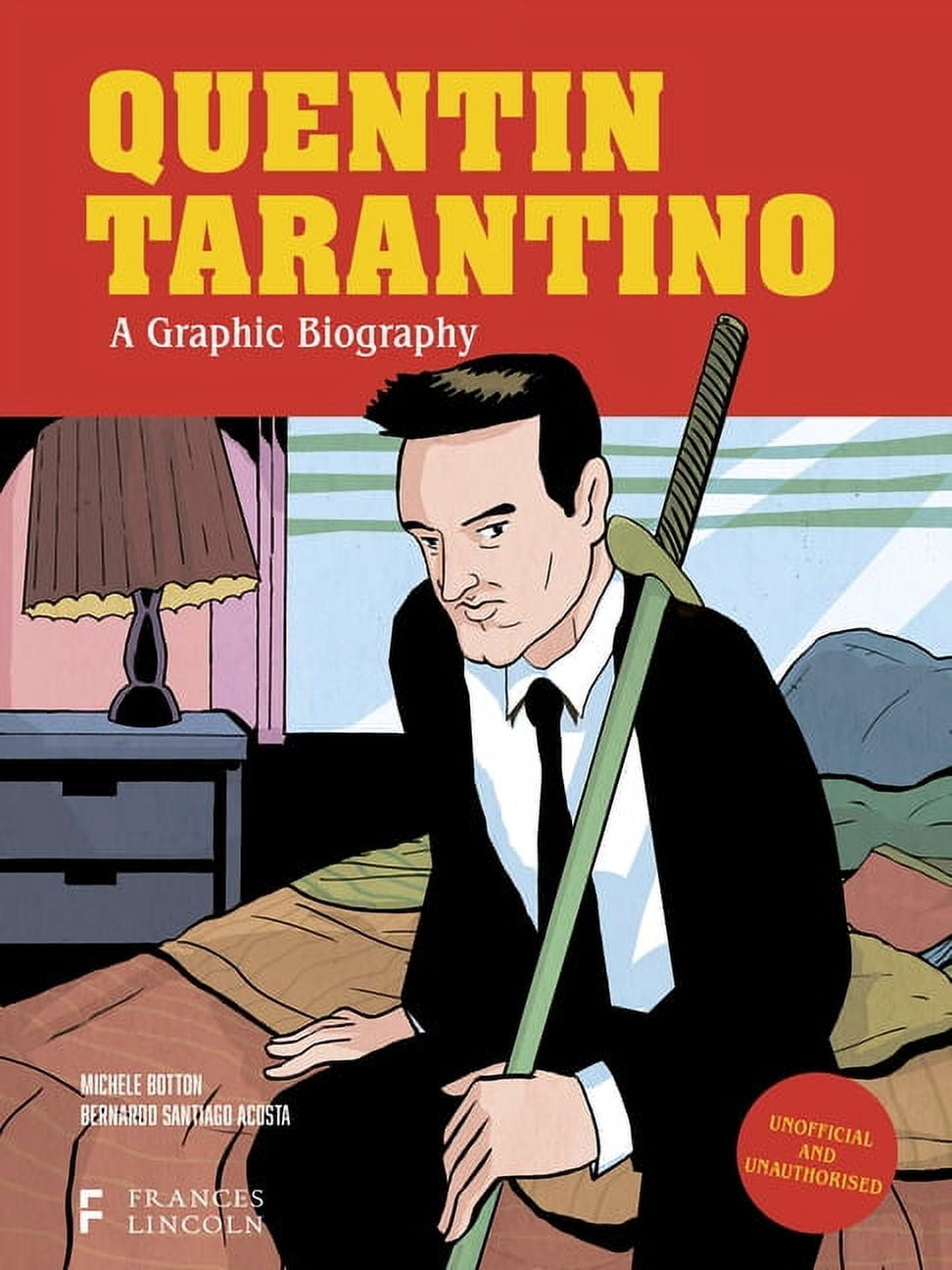 BioGraphics: Quentin Tarantino: A Graphic Biography (Hardcover ...