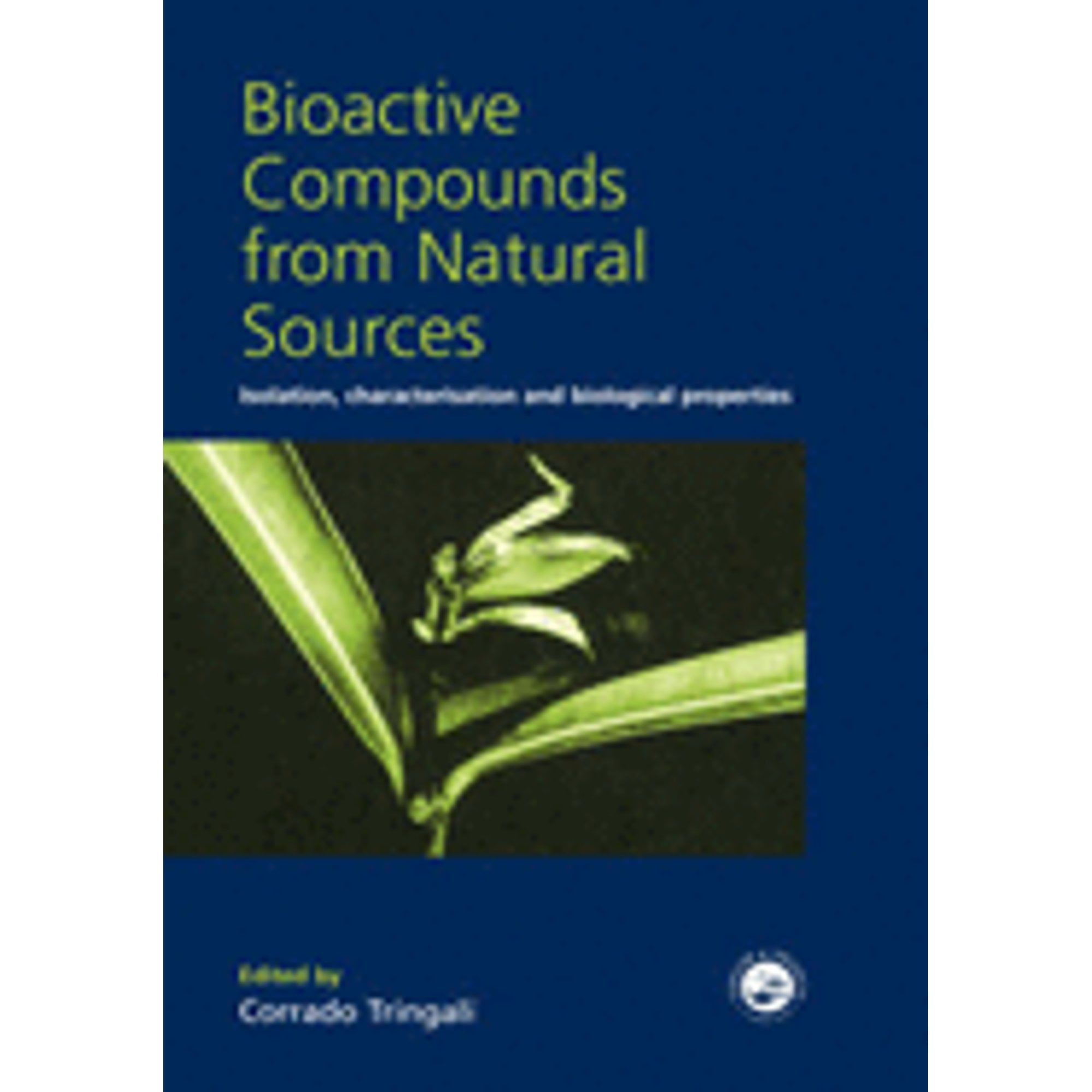 Pre-Owned Bioactive Compounds from Natural Sources : Isolation ...