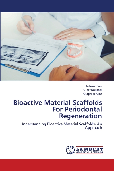 Bioactive Material Scaffolds For Periodontal Regeneration, (Paperback ...
