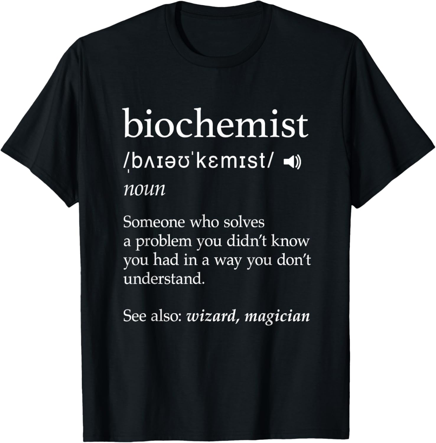 Biochemist Definition Funny Science Nerdy Biochemistry Gifts T-Shirt ...
