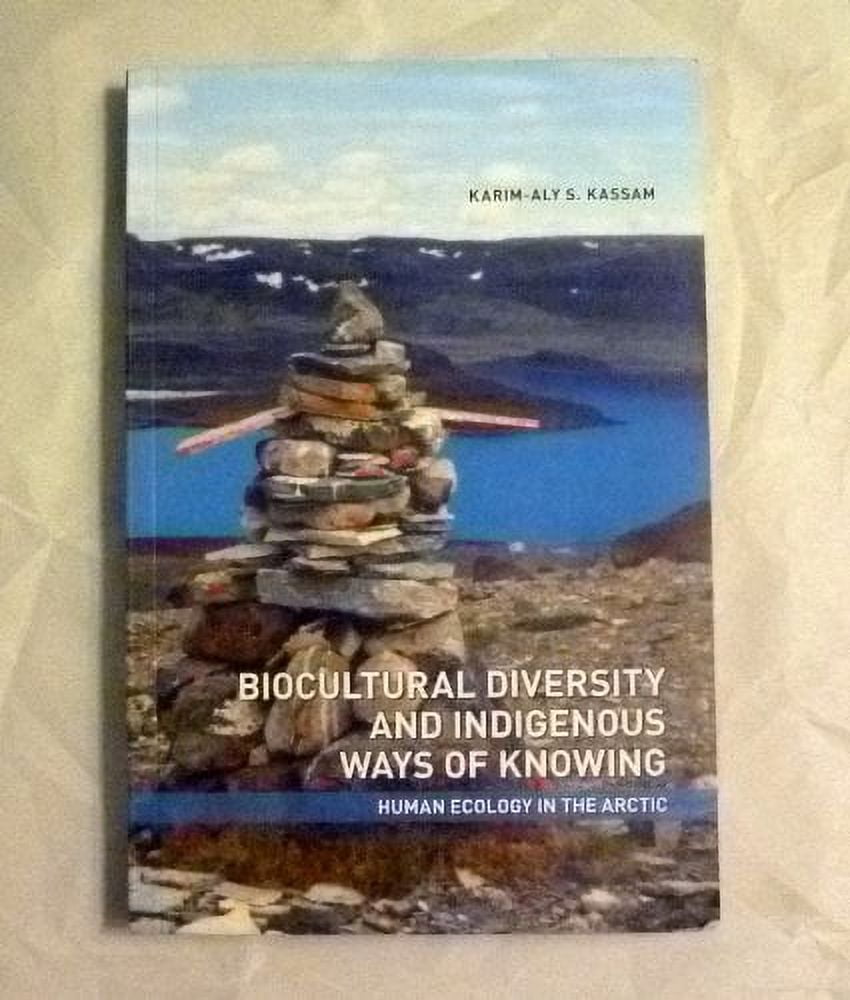 Pre-Owned Biocultural Diversity and Indigenous Ways of Knowing: Human ...