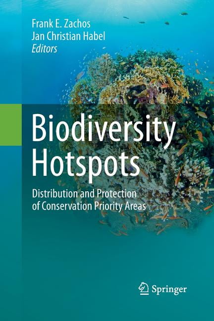 Biodiversity Hotspots: Distribution and Protection of Conservation ...