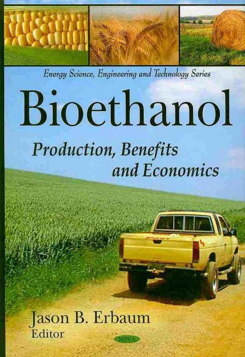 Bioethanol : Production, Benefits and Economics - Walmart.com