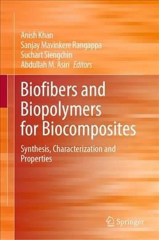 Biofibers and Biopolymers for Biocomposites: Synthesis ...