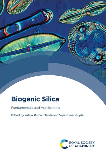 Biogenic Silica: Fundamentals and Applications, (Hardcover) - Walmart.com