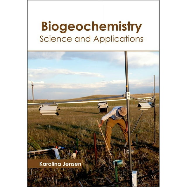 Biogeochemistry: Science and Applications (Hardcover) - Walmart.com