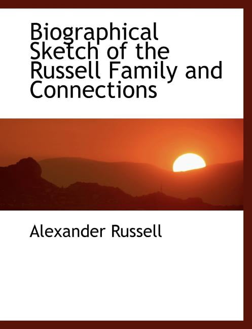 Biographical Sketch of the Russell Family and Connections, (Paperback ...