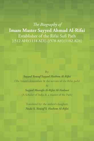 Pre-Owned Biography of Imam Master Sayyed Ahmad Al-rifai Establisher of ...
