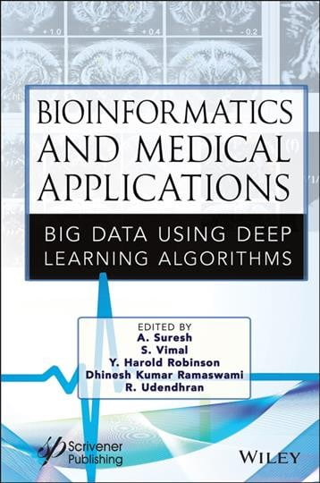 Bioinformatics and Medical Applications: Big Data Using Deep Learning ...