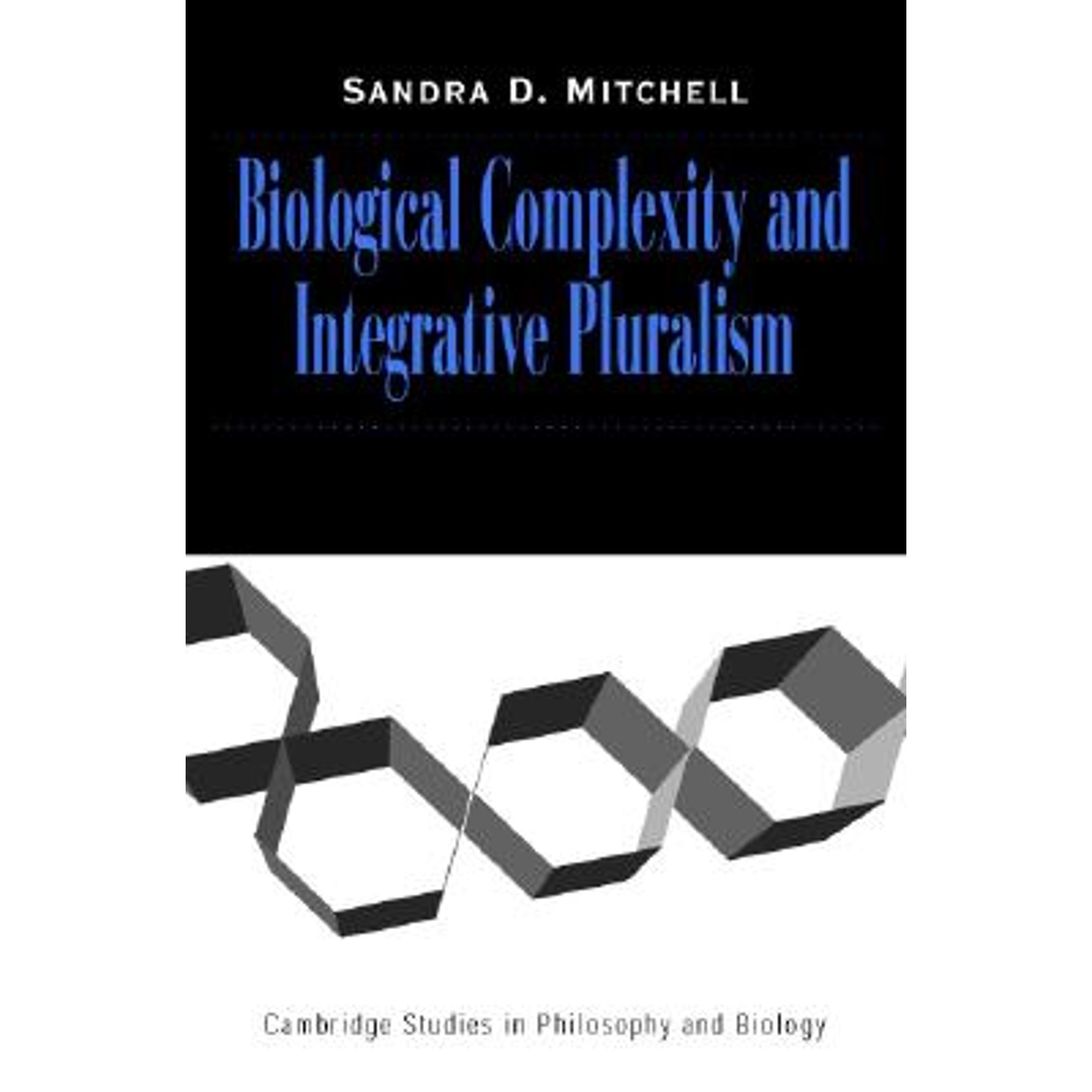 Pre-Owned Biological Complexity and Integrative Pluralism, Paperback by ...
