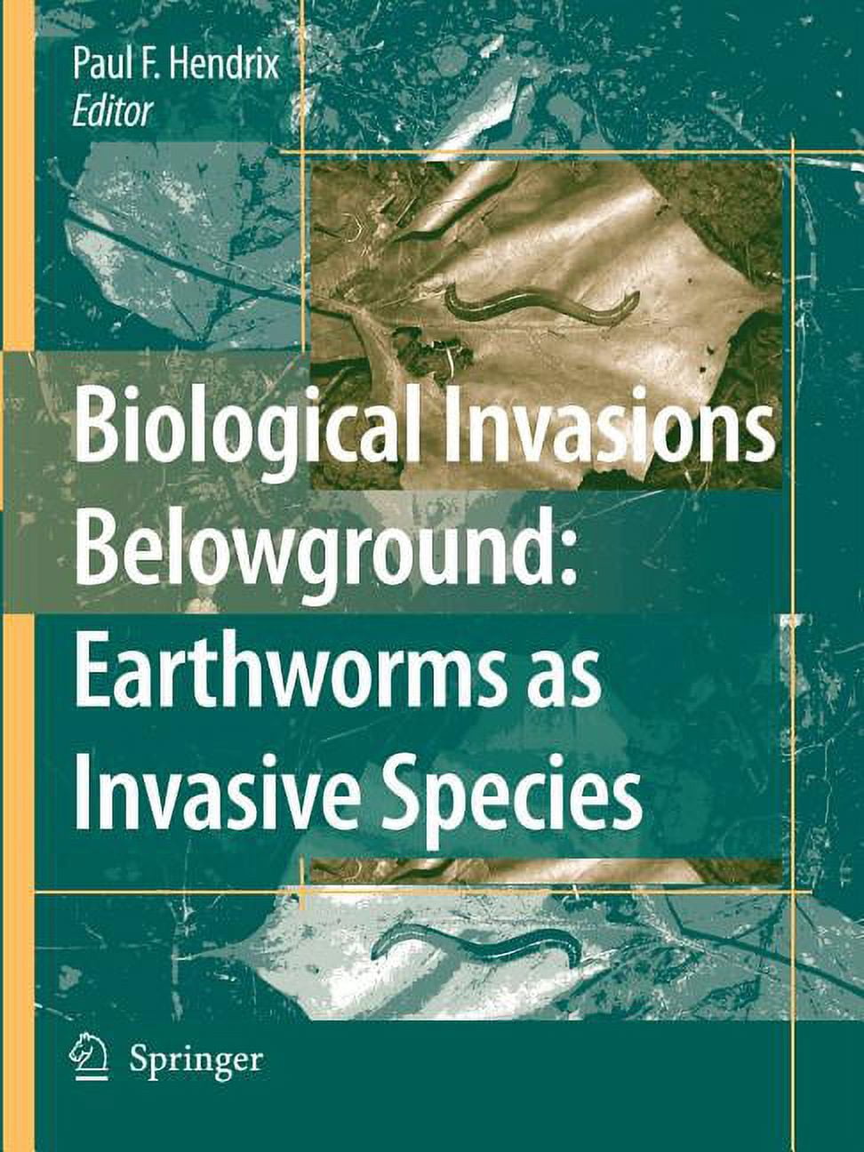 Biological Invasions Belowground: Earthworms as Invasive Species ...