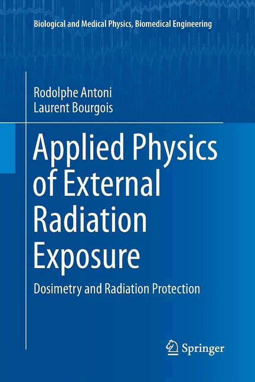 Biological and Medical Physics, Biomedic Applied Physics of External ...