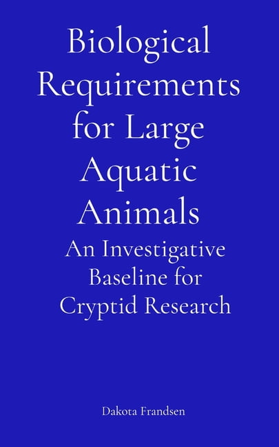 Biological Requirements for Large Aquatic Animals: An Investigative ...