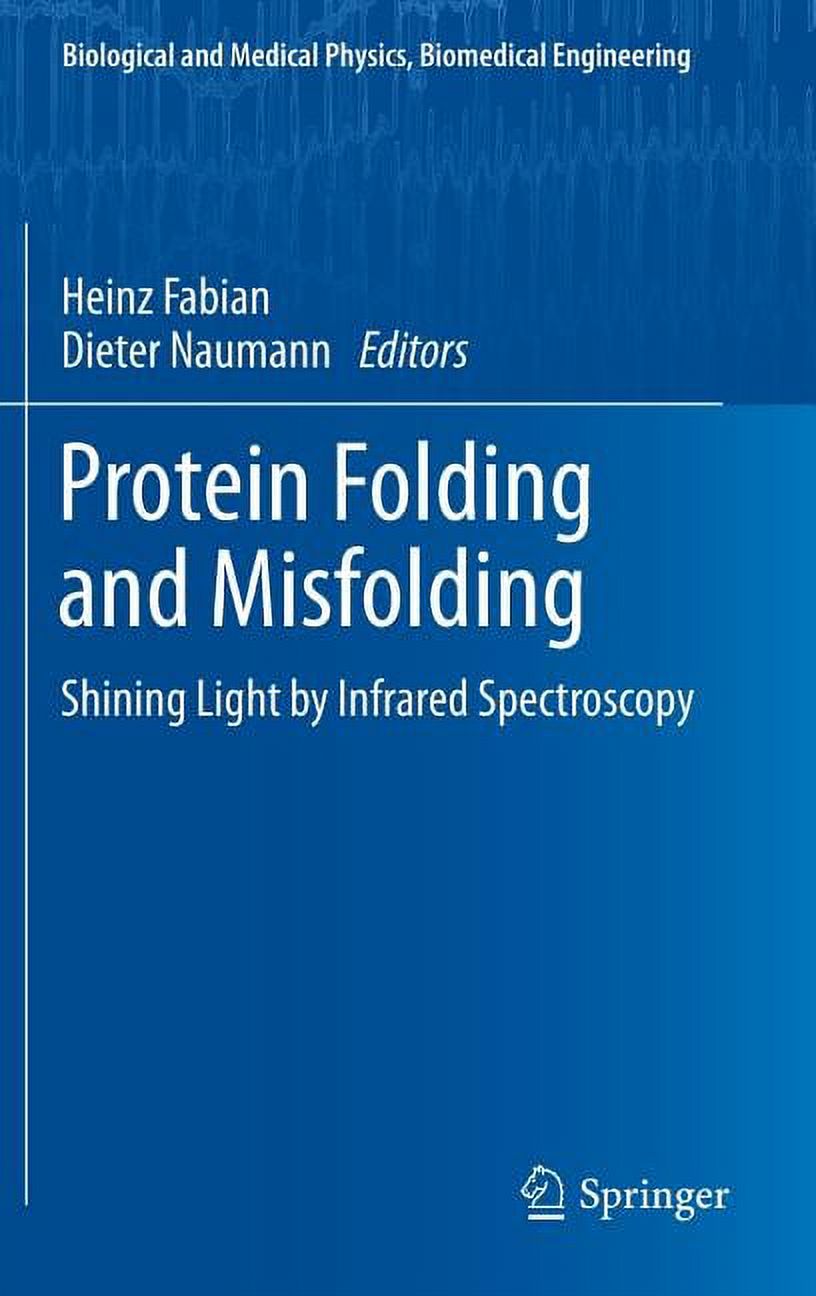Biological and Medical Physics, Biomedic Protein Folding and Misfolding ...
