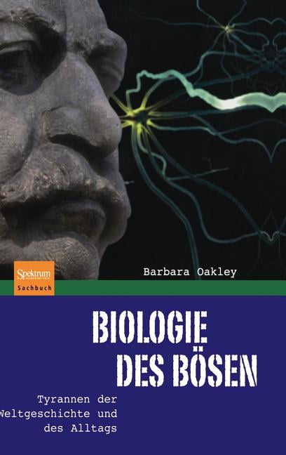 Biologie Des BÃ¶sen: Tyrannen Der Weltgeschichte Und Des Alltags ...