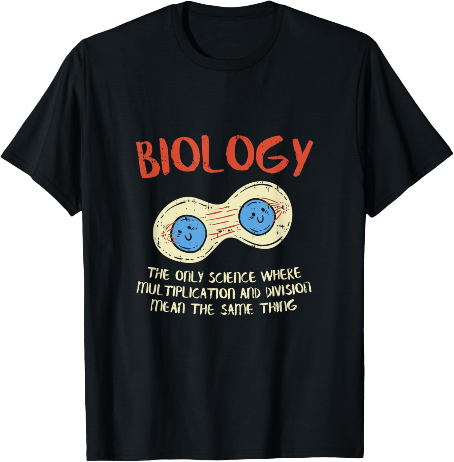 Biology Quote Study Organism Genetics Science Microbiologist T-Shirt ...