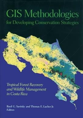 Biology and Resource Management: GIS Methodologies for Developing ...
