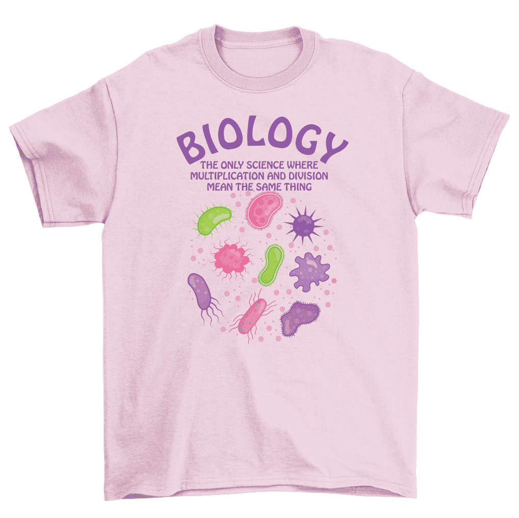 Biology Science Where Multiplication And Division Teacher T-Shirt ...