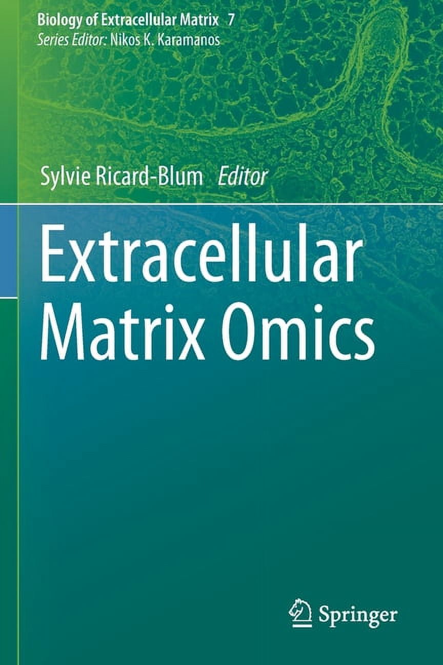 Biology of Extracellular Matrix: Extracellular Matrix Omics (Paperback ...