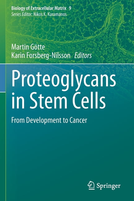 Biology of Extracellular Matrix Proteoglycans in Stem Cells: From ...