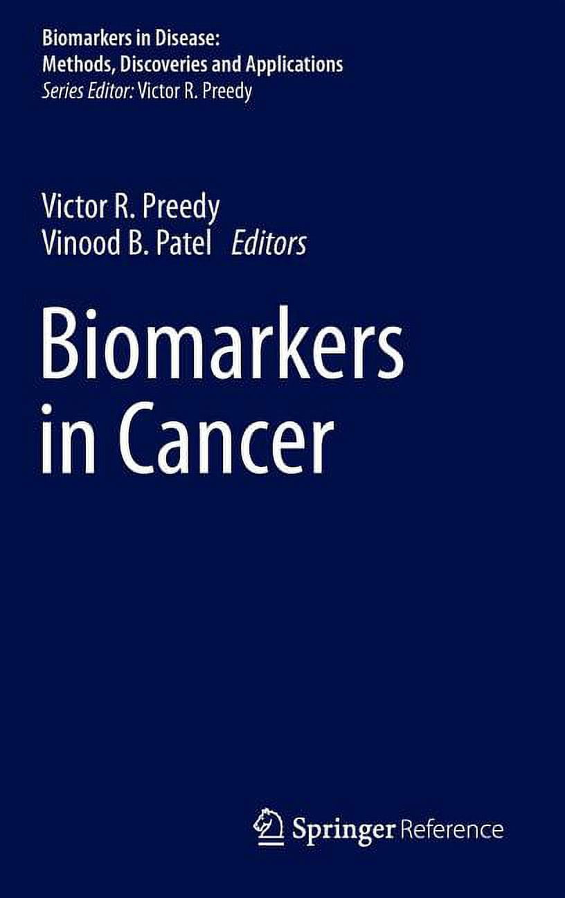 Biomarkers in Disease: Methods, Discover Biomarkers in Cancer ...