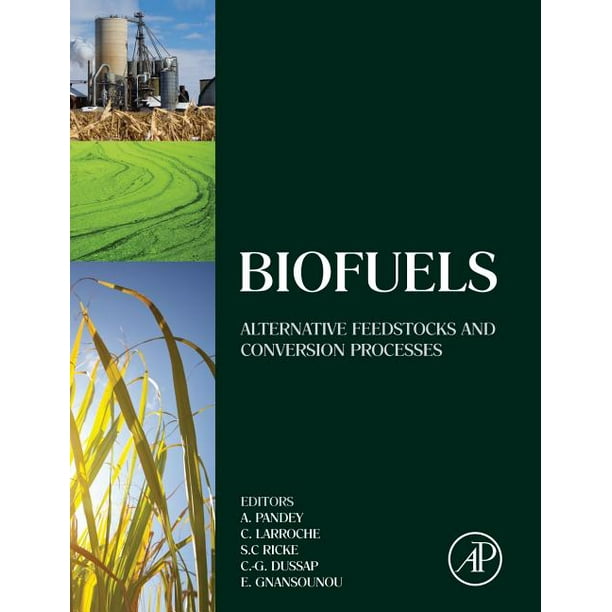 Biomass, Biofuels, Biochemicals: Biofuels : Alternative Feedstocks and ...
