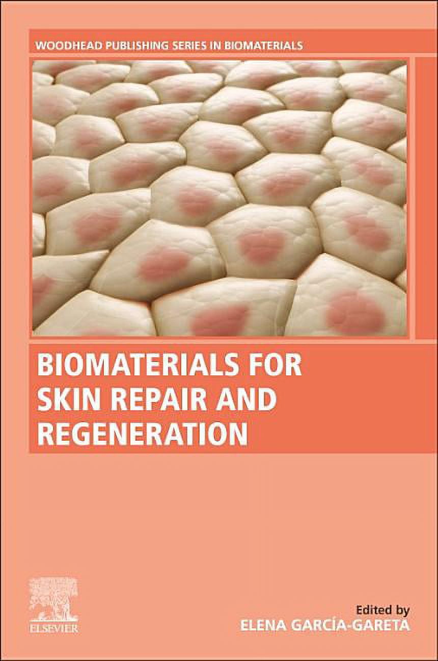 Biomaterials for Skin Repair and Regeneration, (Paperback) - Walmart.com