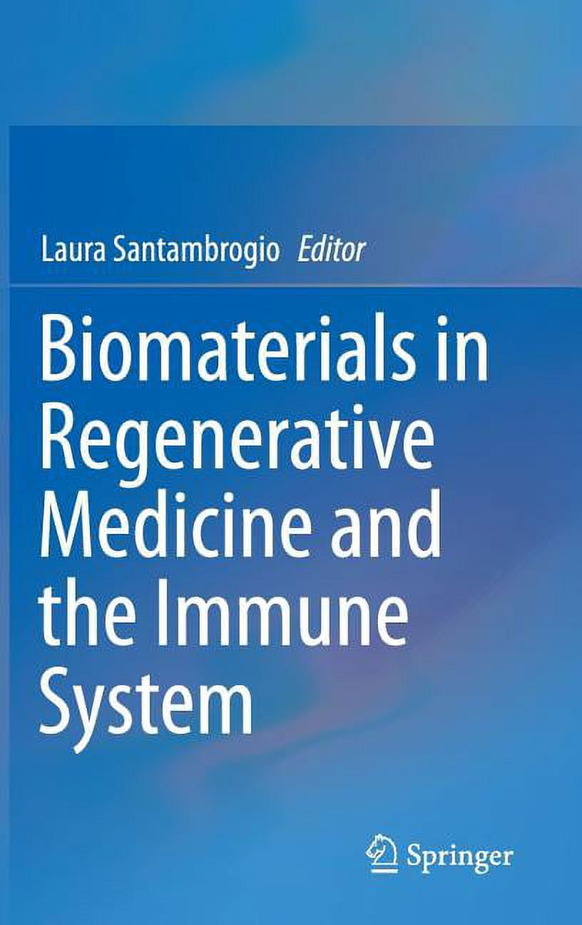 Biomaterials in Regenerative Medicine and the Immune System, (Hardcover ...