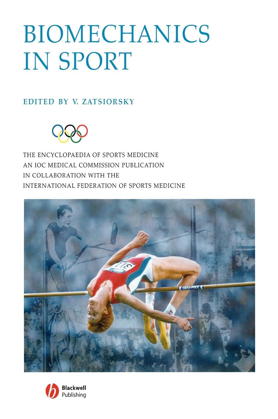 Biomechanics in Sport: Performance Enhancement and Injury Prevention ...