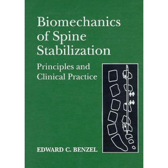 Pre-Owned Biomechanics of Spine Stabilization: Principles and Clinical ...