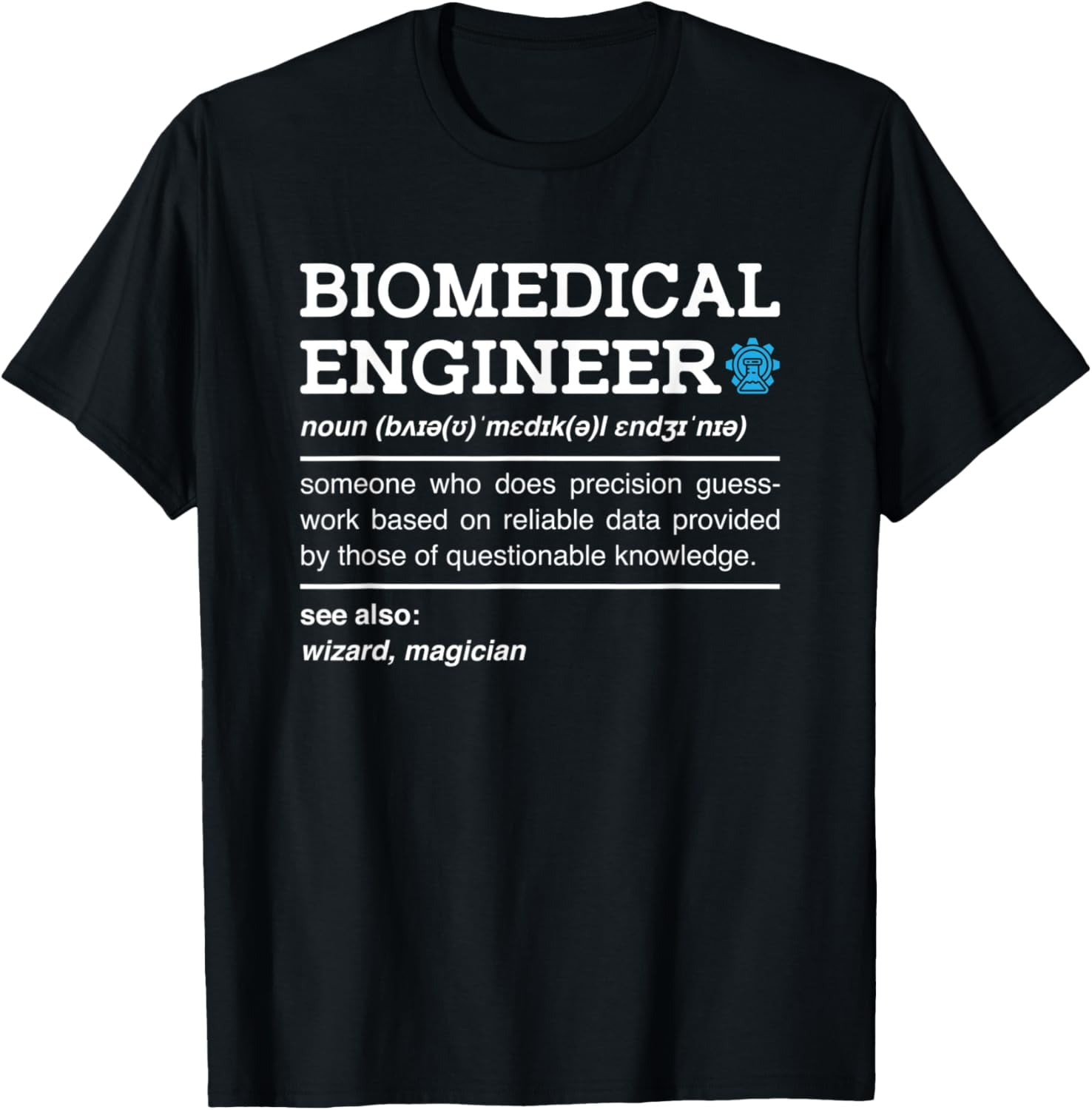 Biomedical Engineer Definition Noun - Biomedical Engineering T-Shirt ...