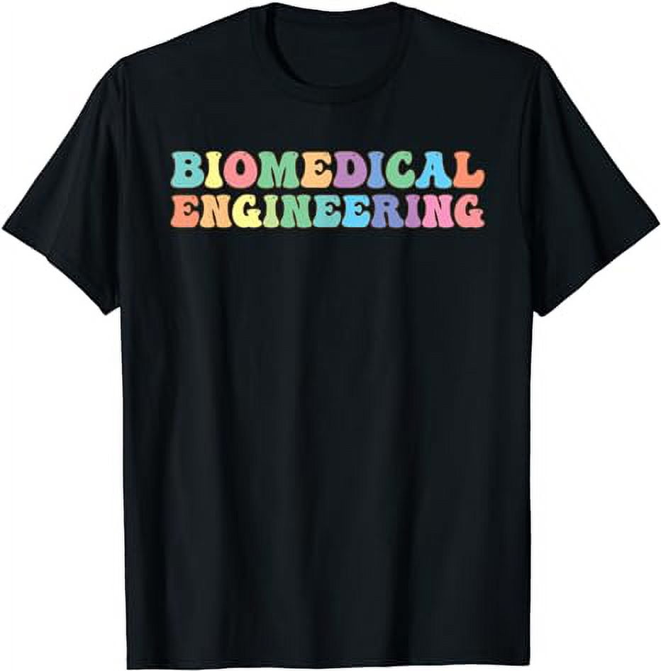 Biomedical Engineering Engineer BME T-Shirt - Walmart.com