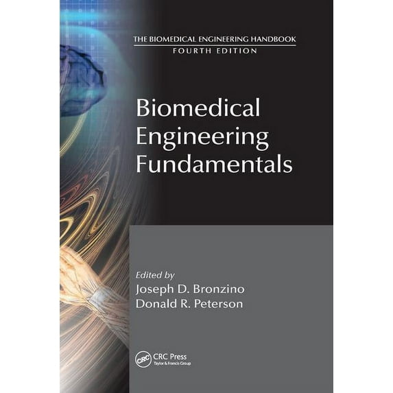 Biomedical Engineering Handbook, Fourth Edition: Biomedical Engineering ...