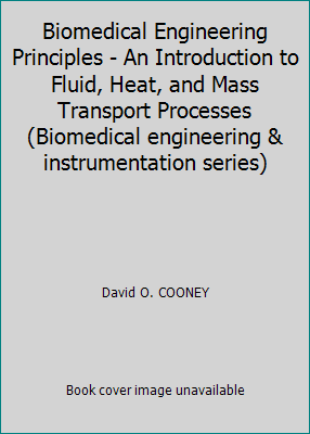 Pre-Owned Biomedical Engineering Principles (Hardcover) 0824763475 ...