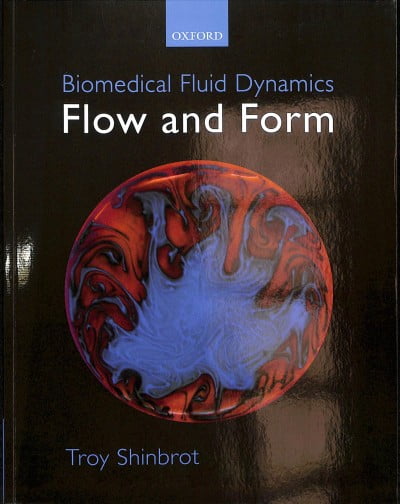 Pre-Owned Biomedical Fluid Dynamics: Flow and Form, (Paperback ...