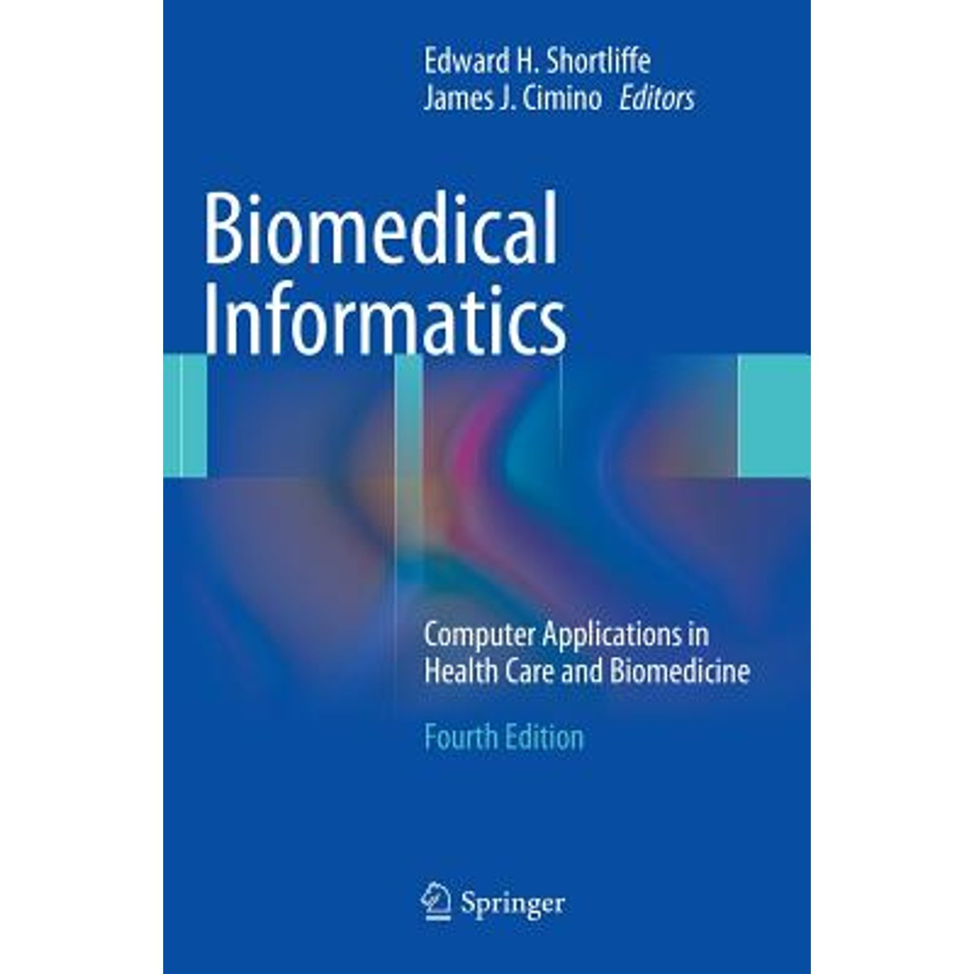 Pre-Owned Biomedical Informatics: Computer Applications in Health Care and Biomedicine ...