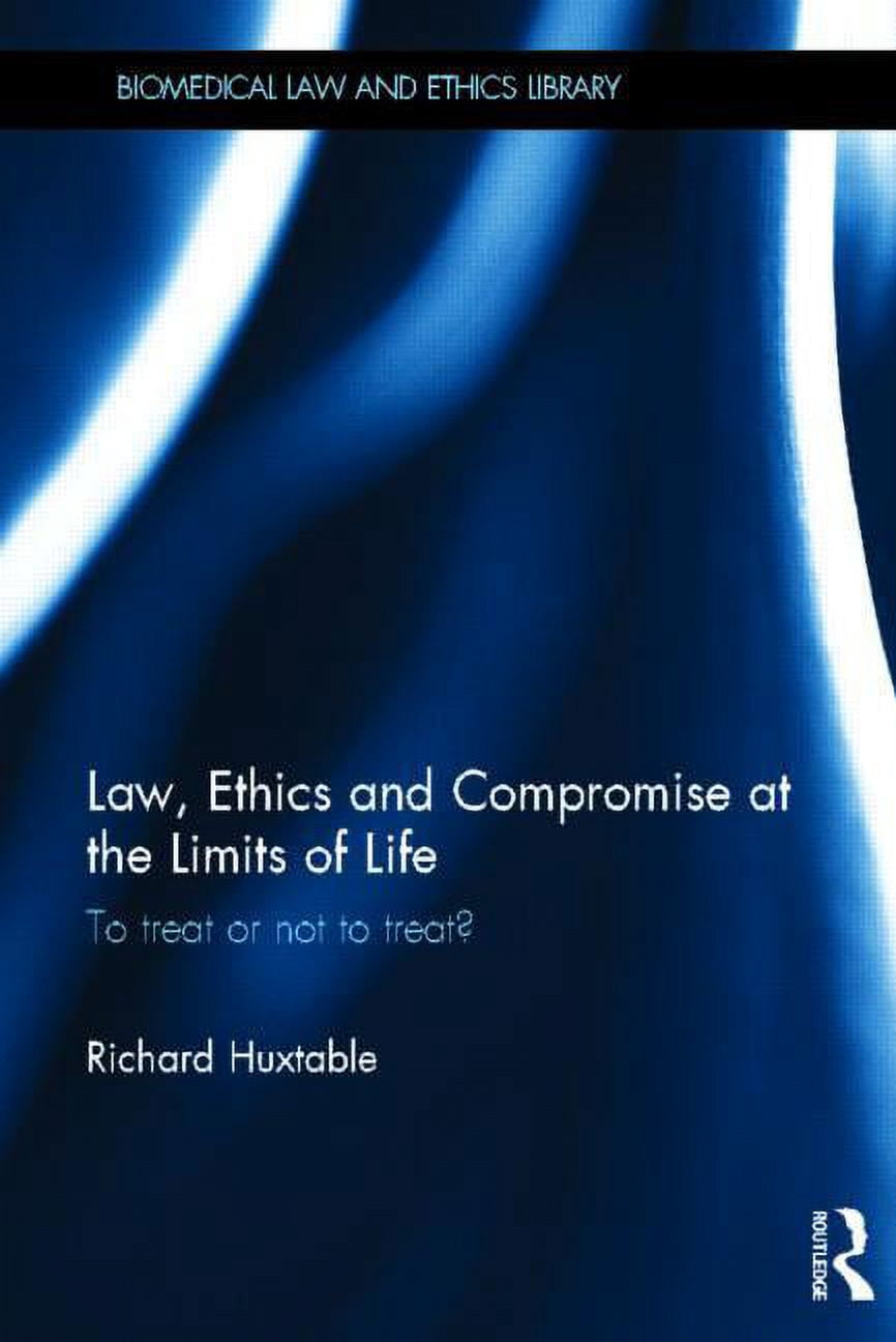 Biomedical Law and Ethics Library Law, Ethics and Compromise at the ...