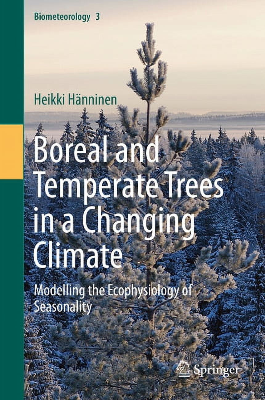 Biometeorology: Boreal and Temperate Trees in a Changing Climate ...